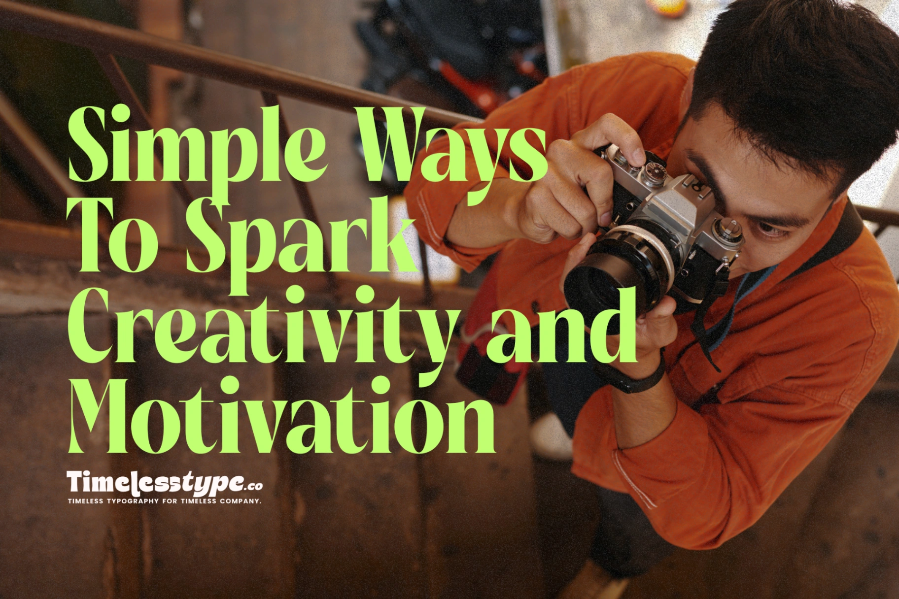 Simple Ways to Spark Creativity and Motivation Every Day | Timeless Type