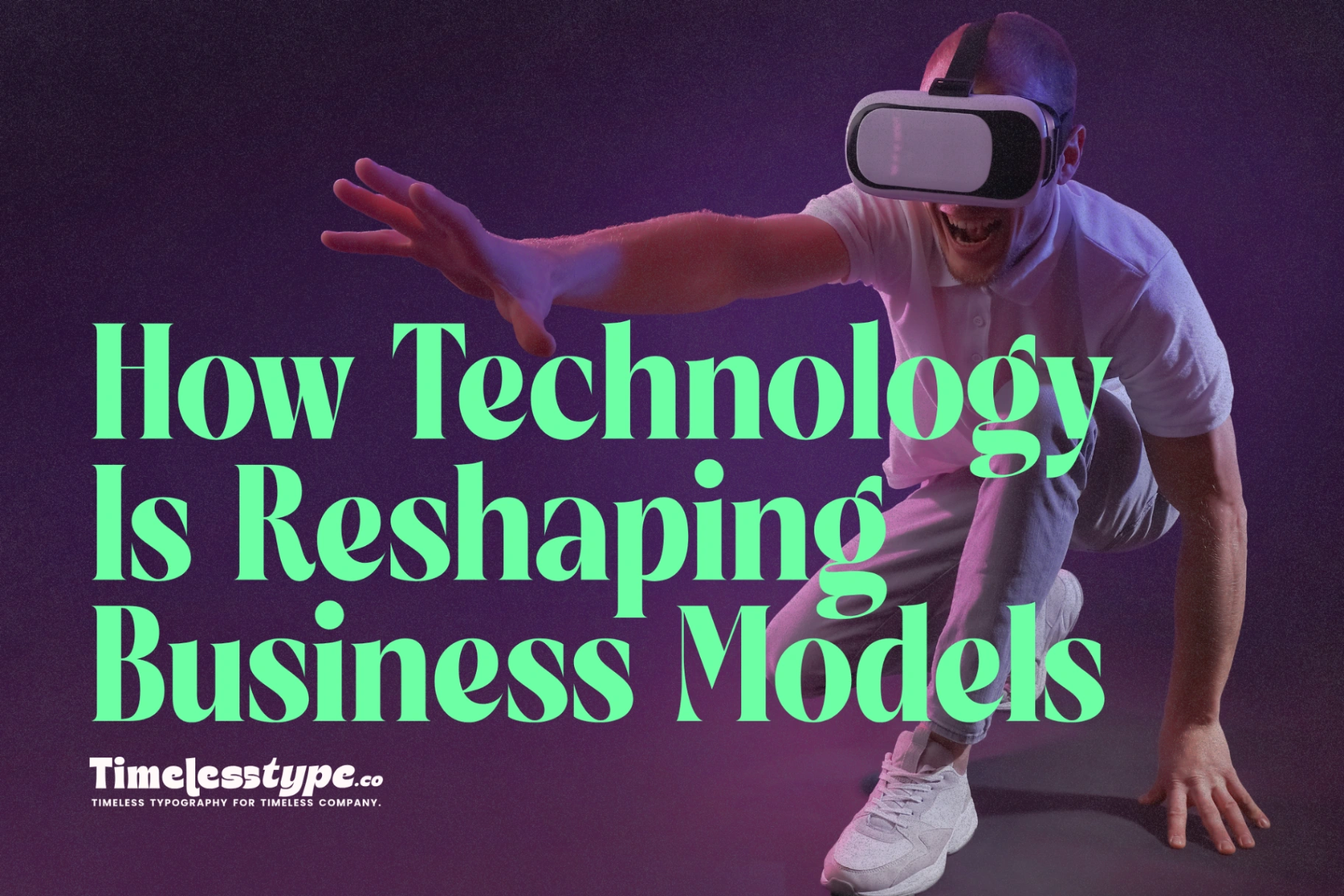 Digital Transformation: How Technology Is Reshaping Business Models ...