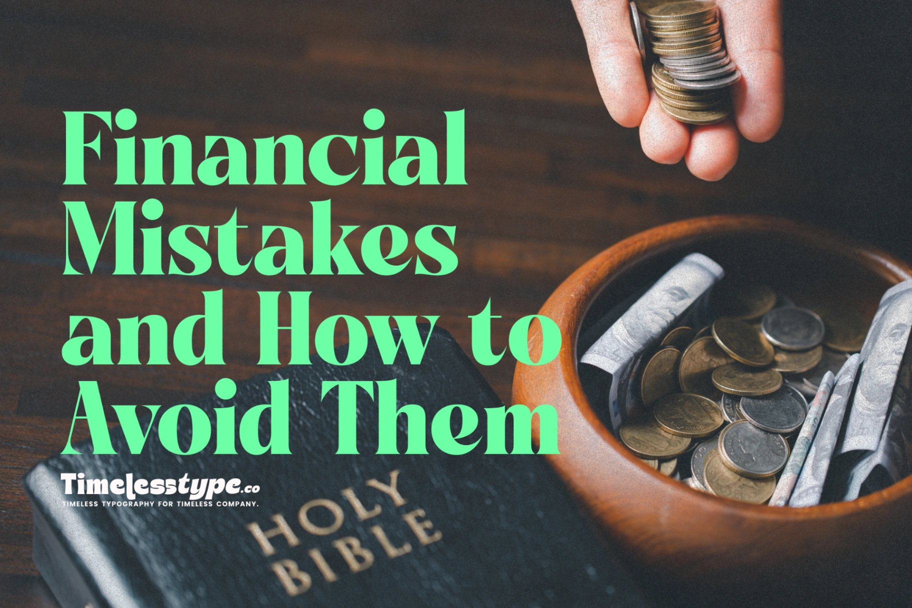 Common Financial Mistakes and How to Avoid Them | Timeless Type