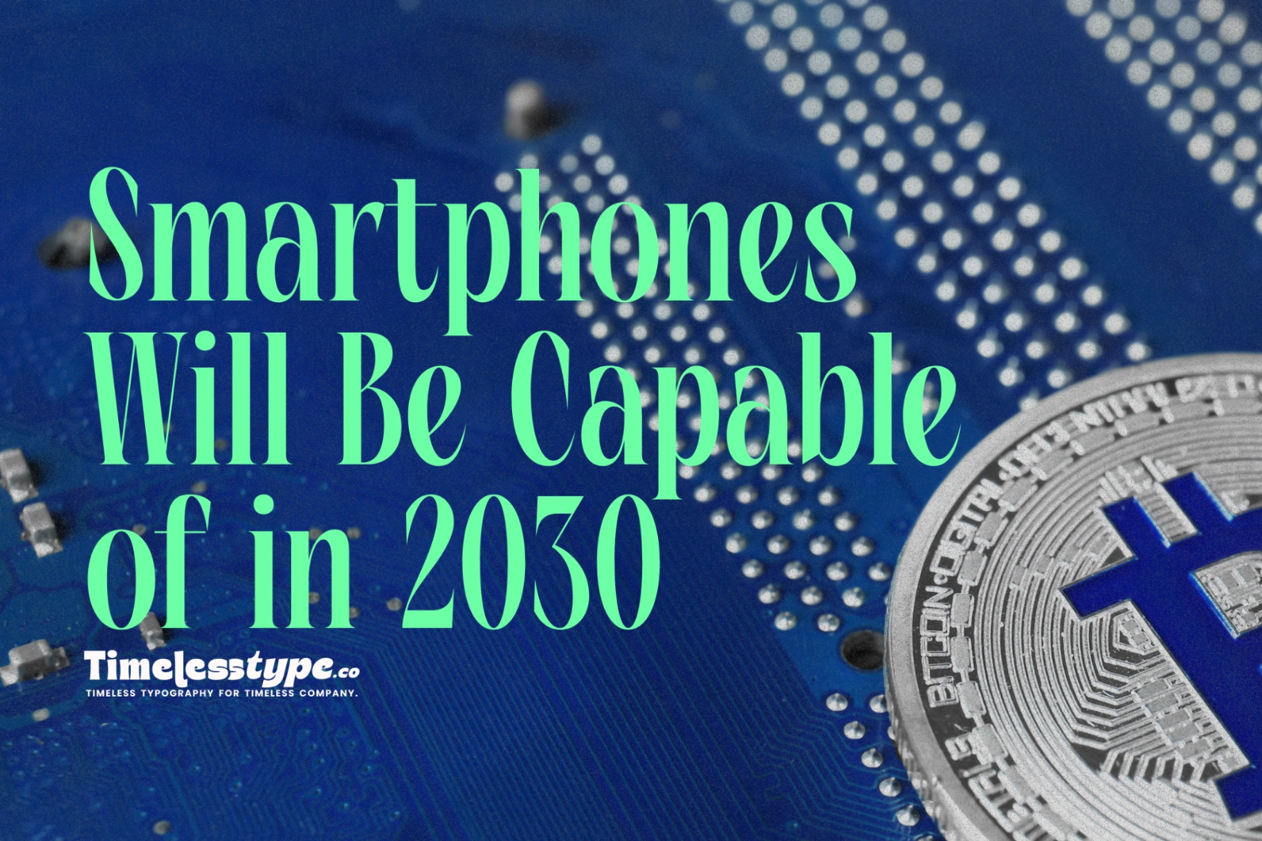 The Future of Mobile: What Smartphones Will Be Capable of in 2030 ...