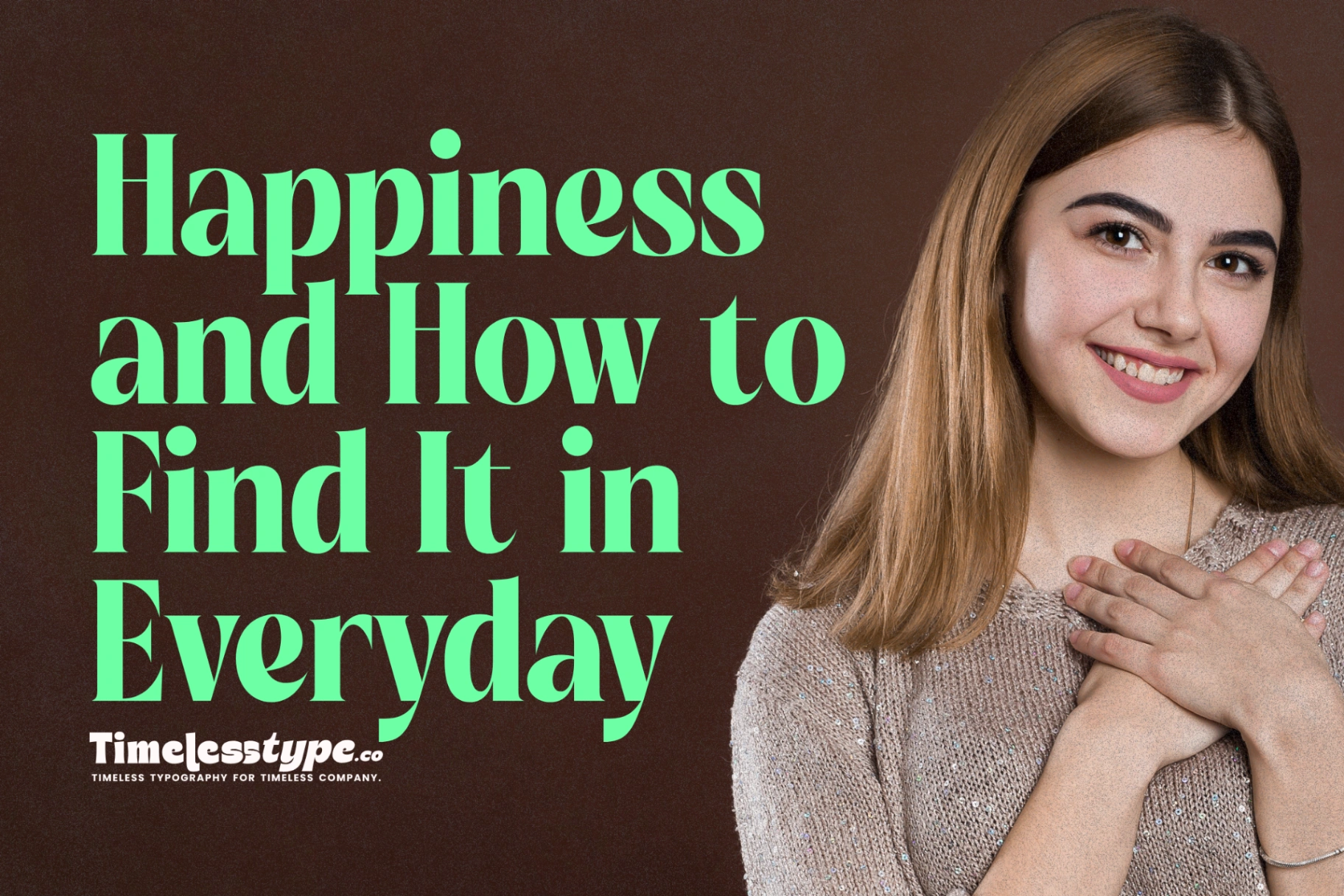 Quotes About Happiness and How to Find It in Everyday Life | Timeless Type