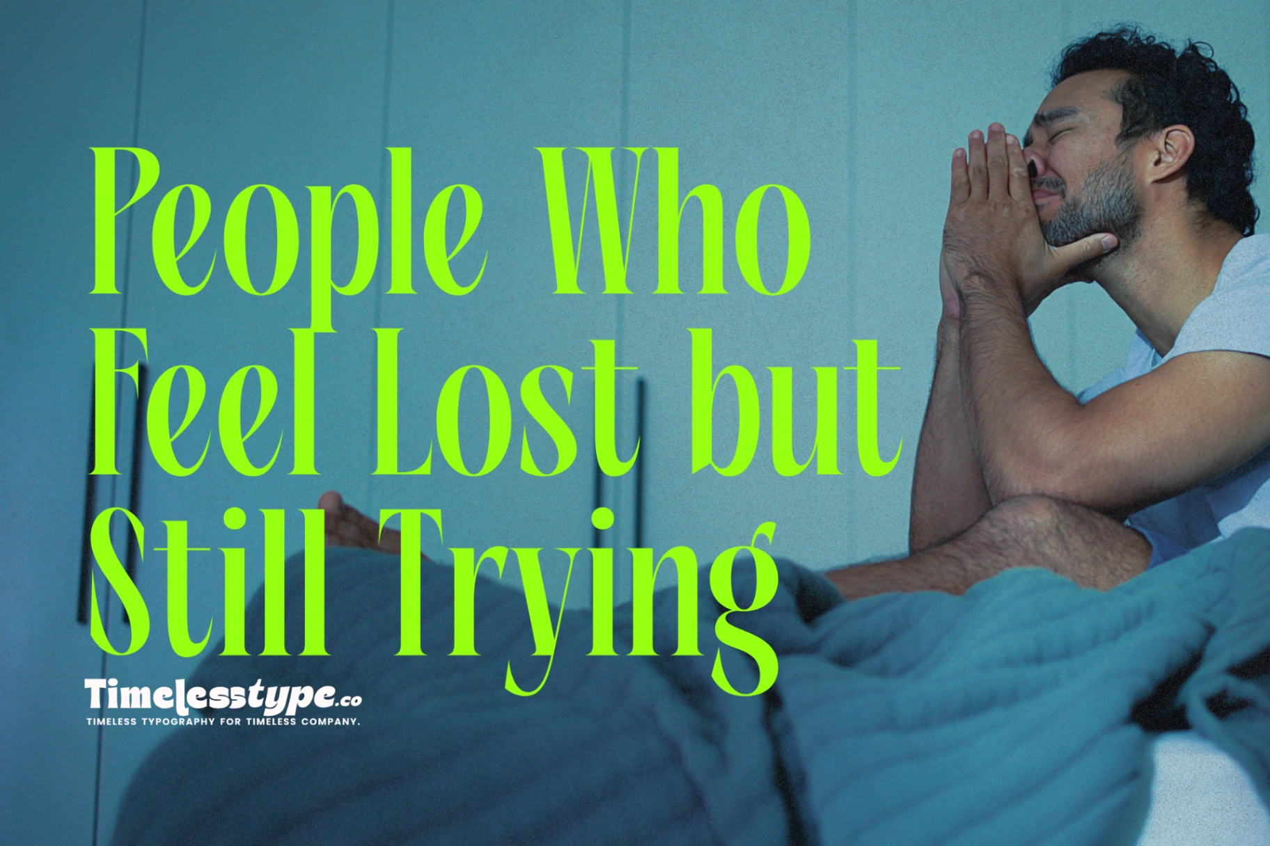 Quotes for People Who Feel Lost but Still Trying | Timeless Type
