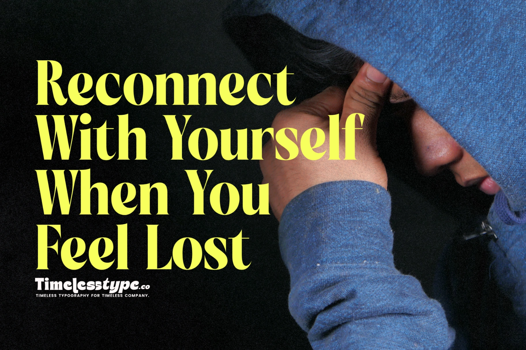 How to Reconnect With Yourself When You Feel Lost | Timeless Type