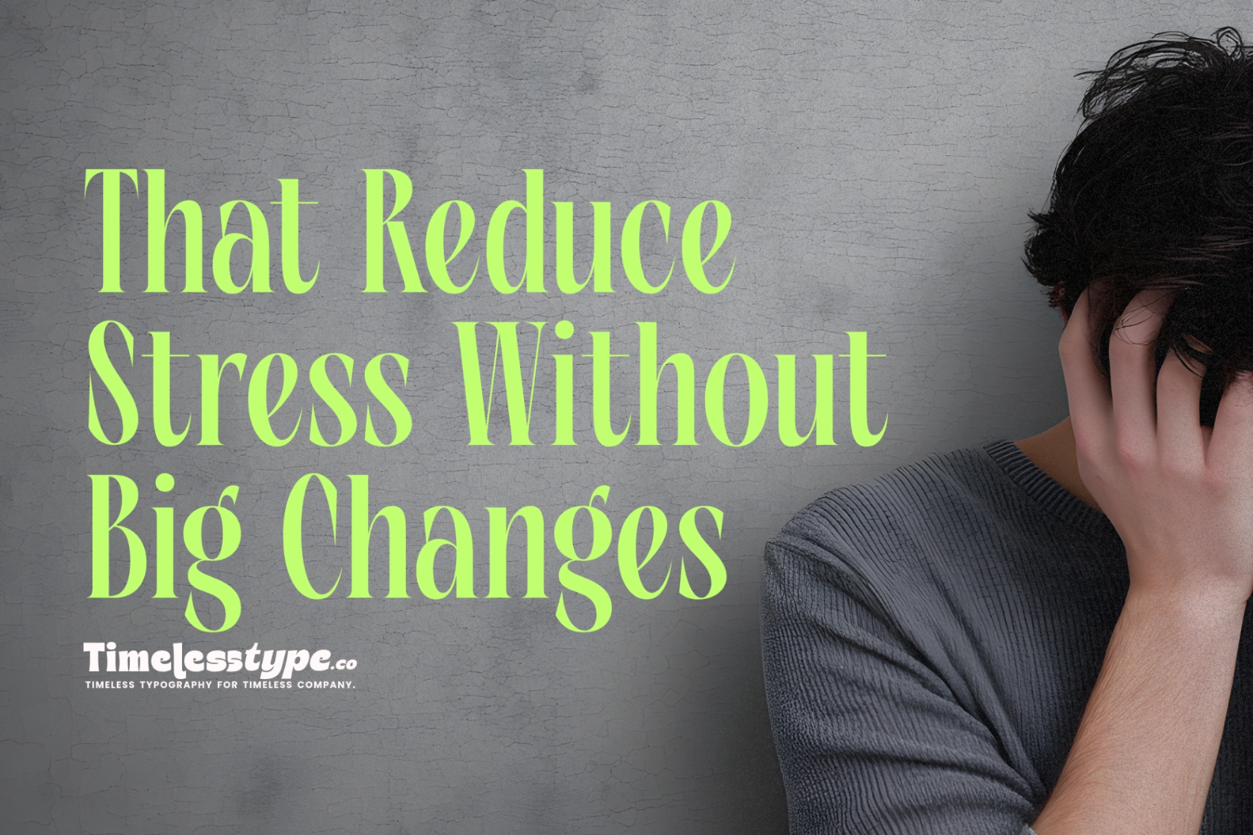 Small Habits That Reduce Stress Without Big Changes | Timeless Type